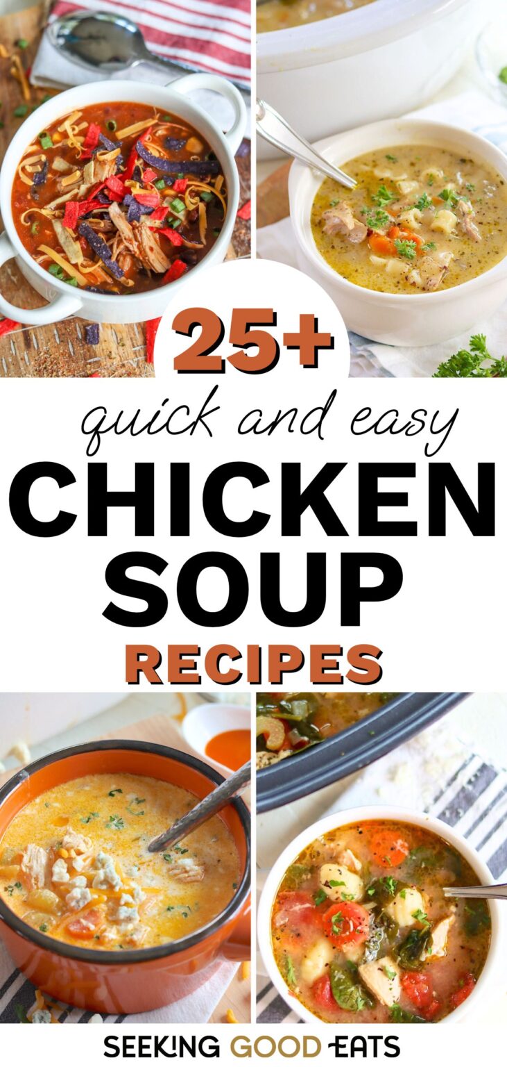 25+ Must-Make Healthy Easy Chicken Soup Recipes | Seeking Good Eats